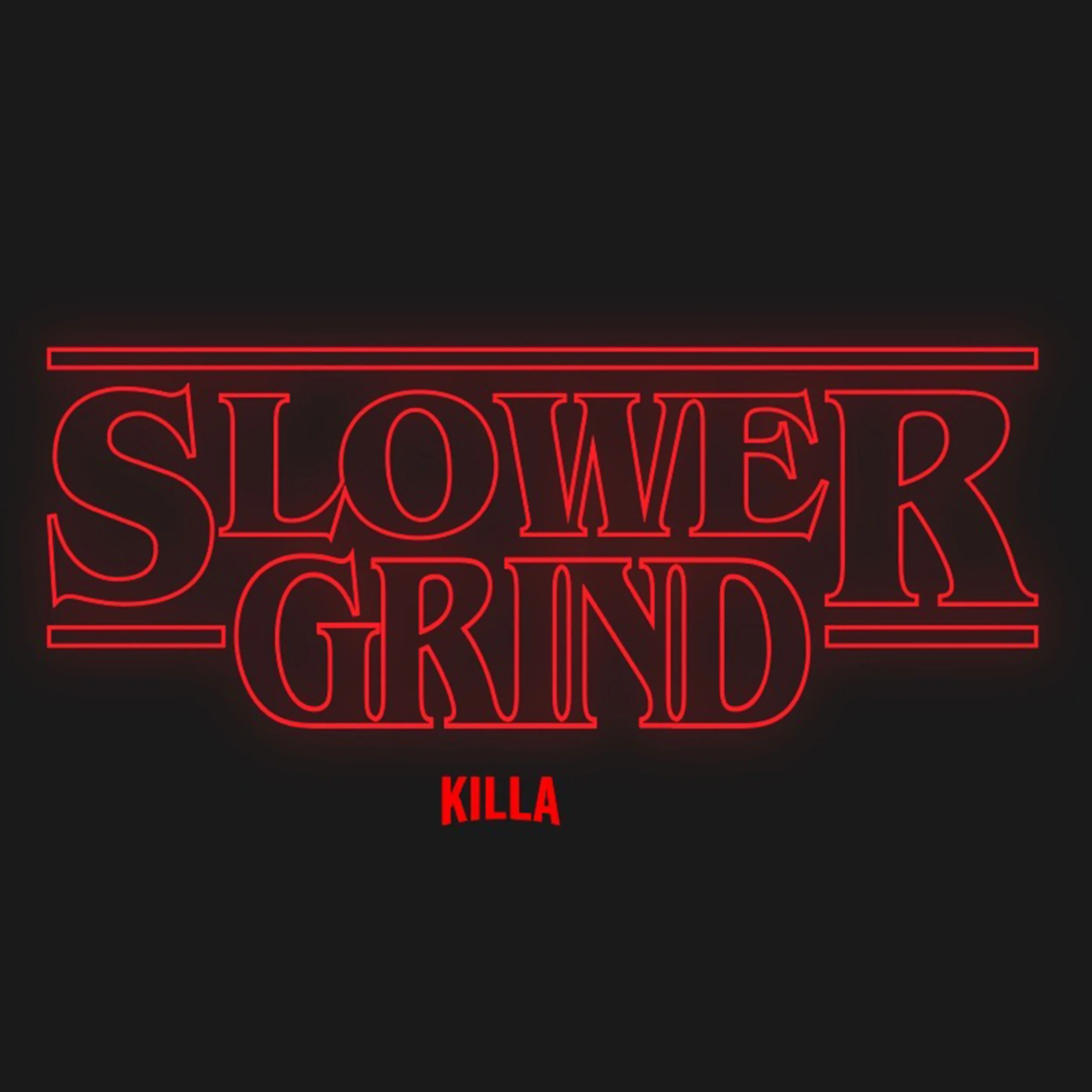 SLOW GRIND