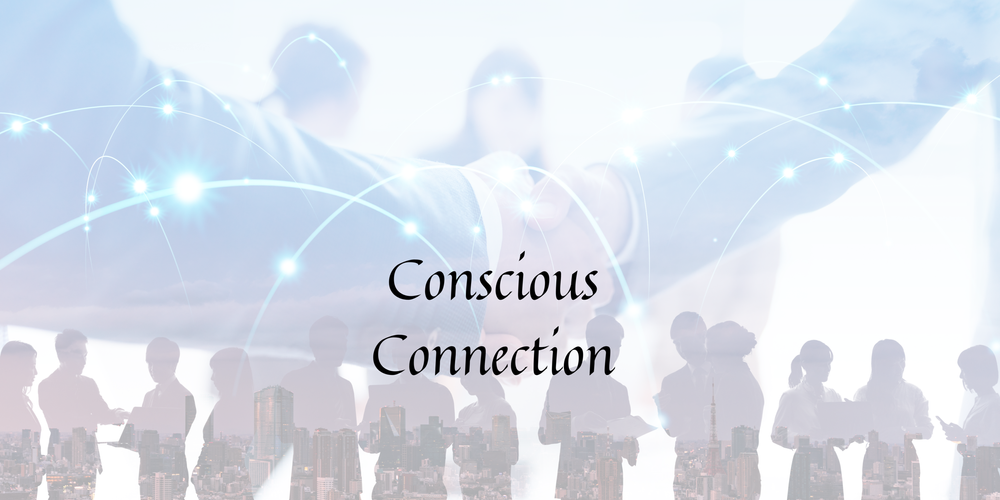 When We Talk About Conscious Connection We Are Talking About Acting