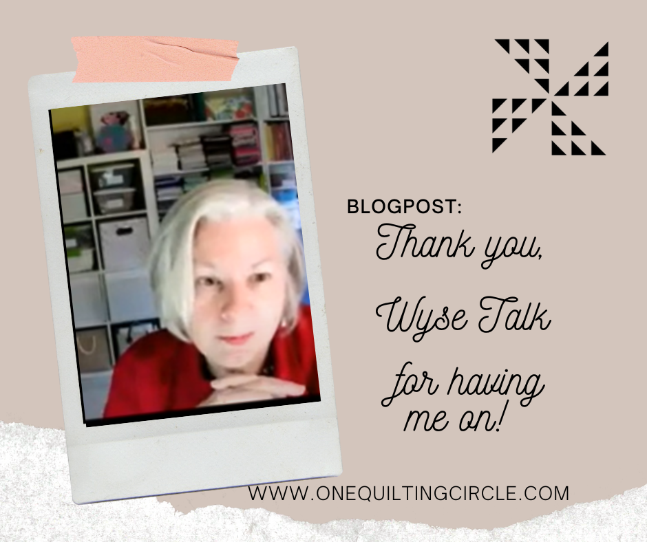 Some Wyse Talk - with Jan Doyle — One Quilting Circle