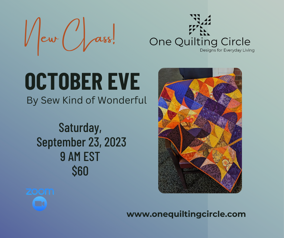 Fall Favorite - October Eve (new class!) — One Quilting Circle