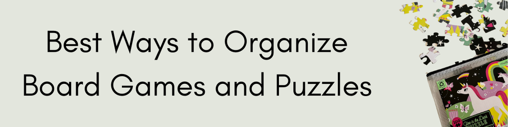 Best Ways to Organize Board Games & Puzzles — The Refreshed Space: Home ...
