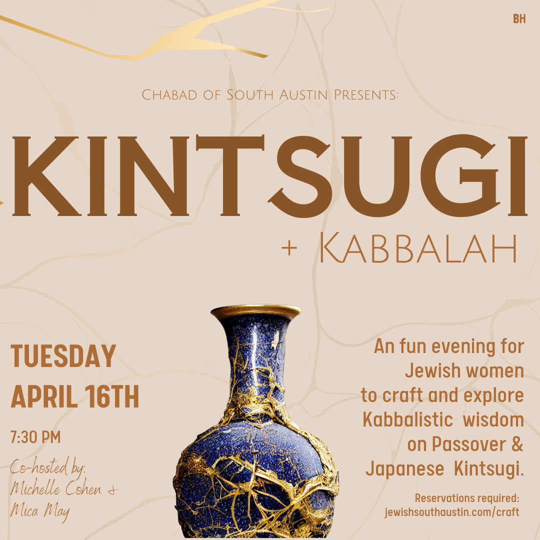 Kintsugi — Chabad South Austin Texas