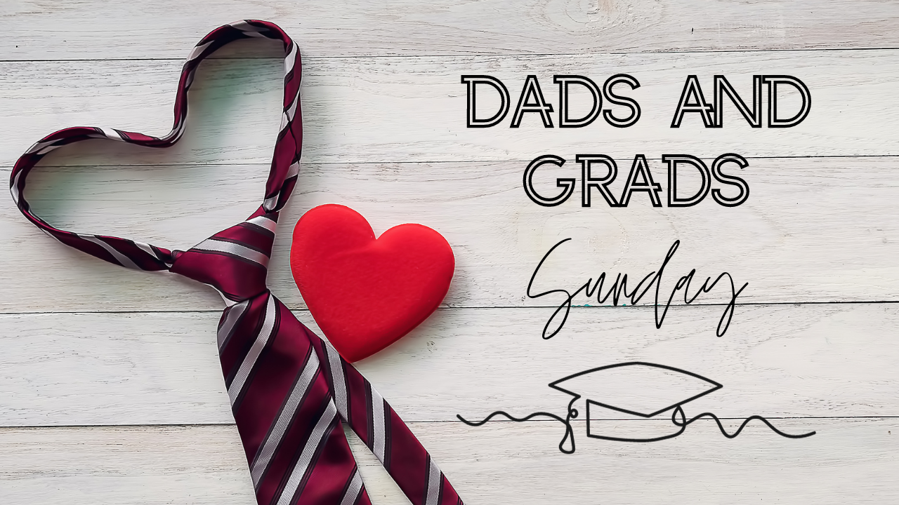 Dads and Grads — Grace