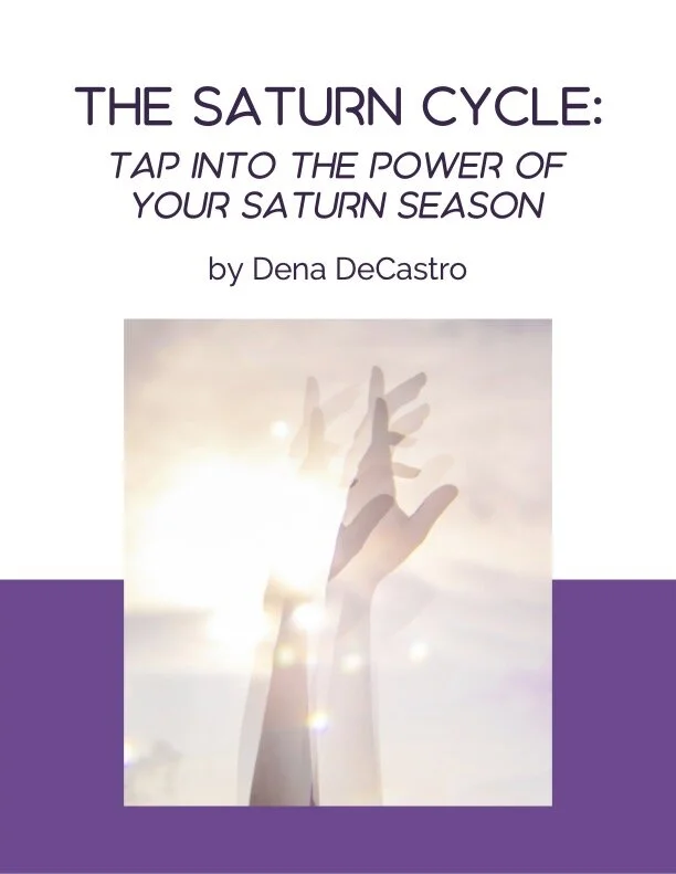 The Saturn Cycle — Dena DeCastro Astrology