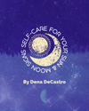 Download Self-Care for Your Sun & Moon Signs Free eBook — Dena DeCastro ...
