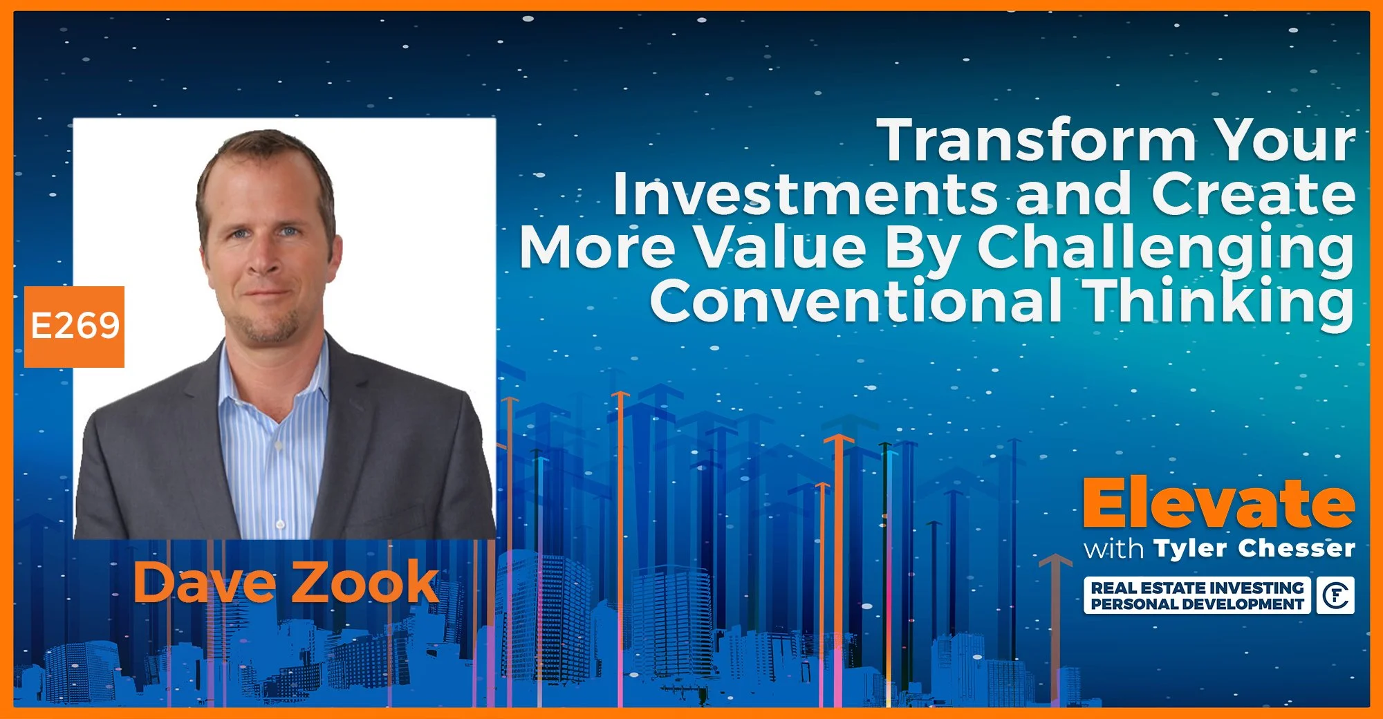 EP269: Transform Your Investments and Create More Value By Challenging ...