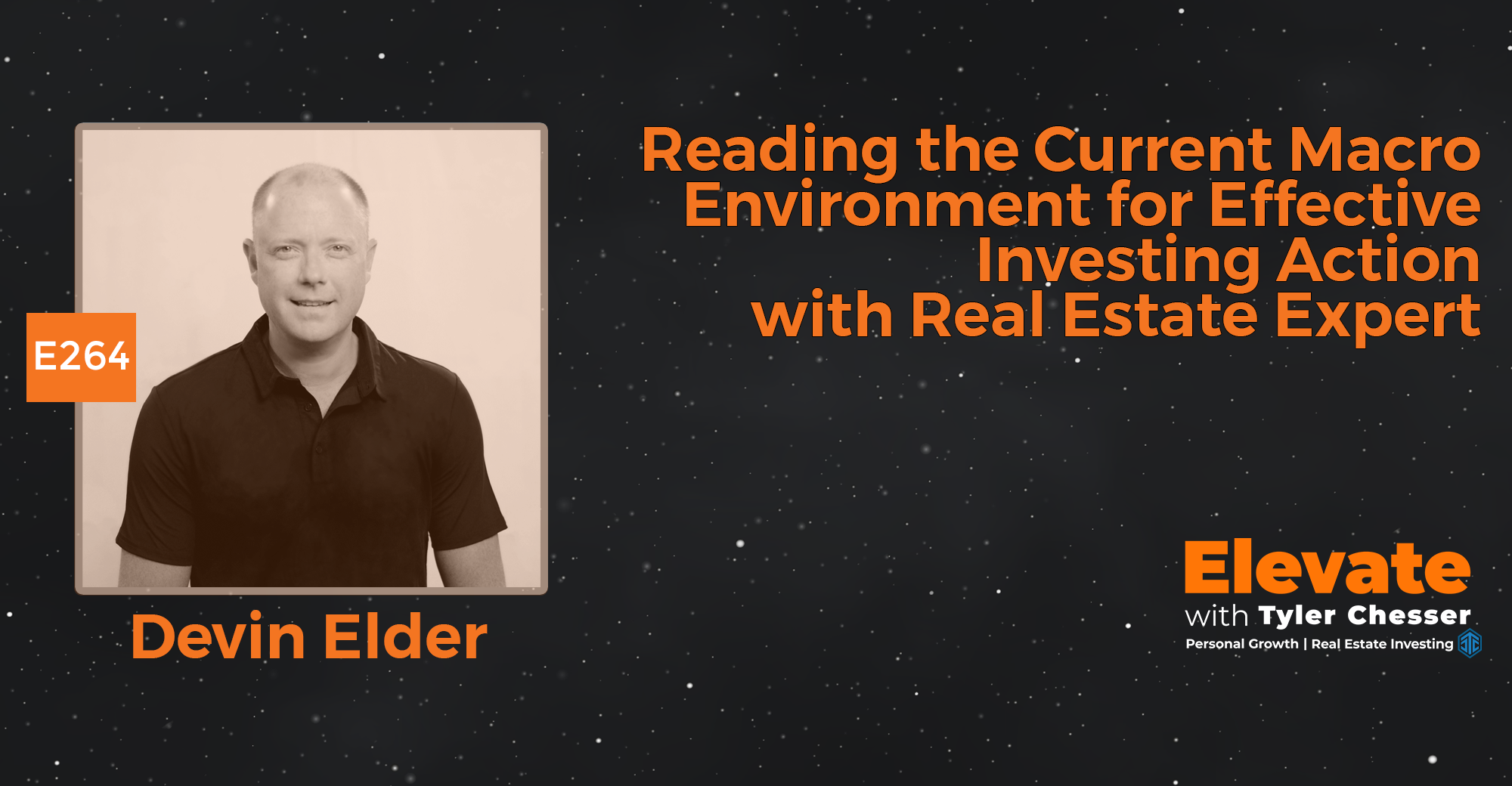Episode 264 Devin Elder - Reading the Current Macro Environment for ...