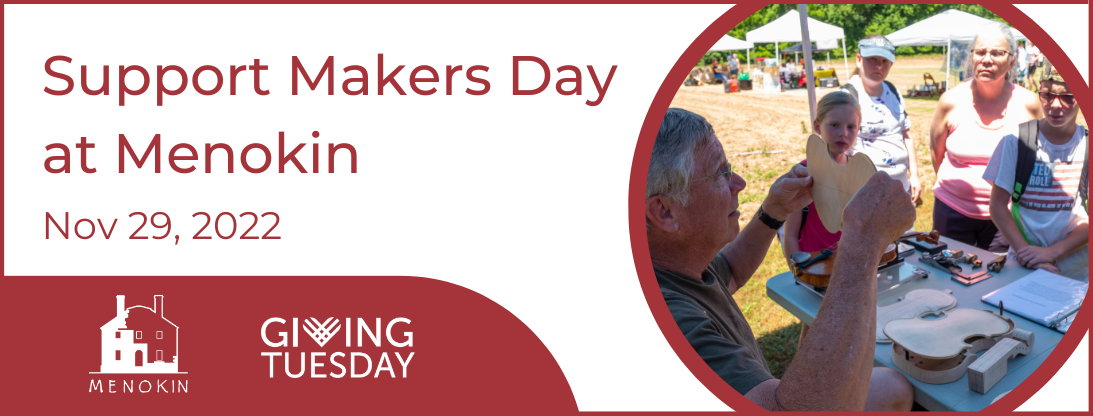 Learn about Menokin Makers Day 2023 — Menokin