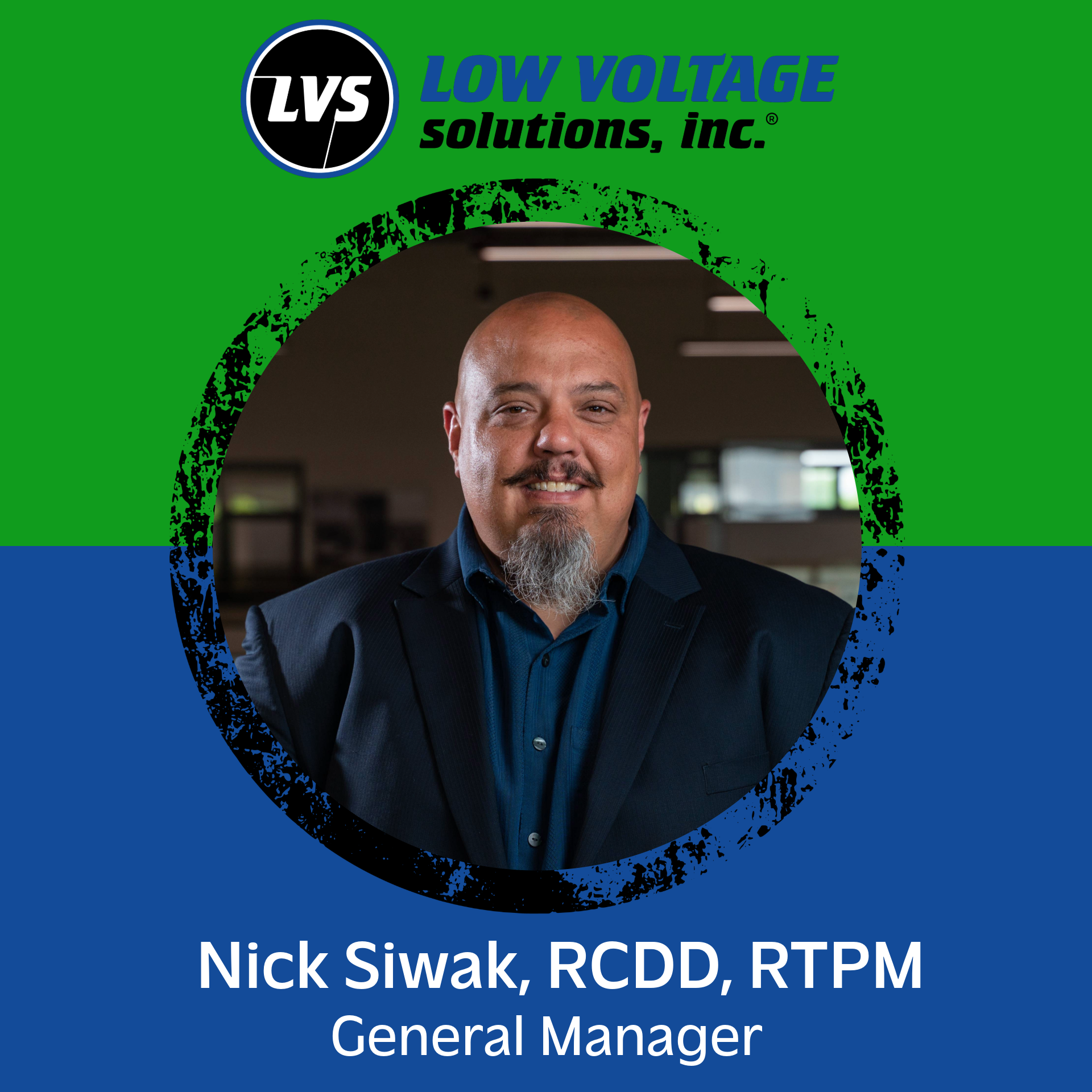 LVS Names First Ever General Manager: Nick Siwak — Low Voltage Solutions