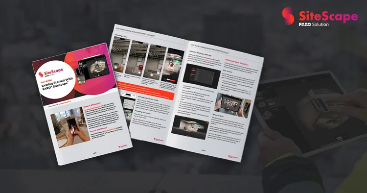 Quick Tips for Getting Started with FARO® SiteScape™ — SiteScape by FARO