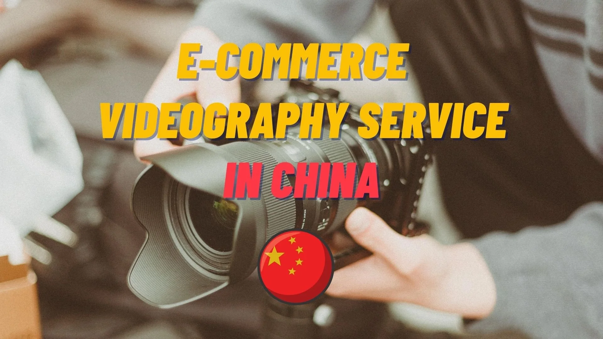 E-Commerce Videography Service in China | Koh's Development: China ...