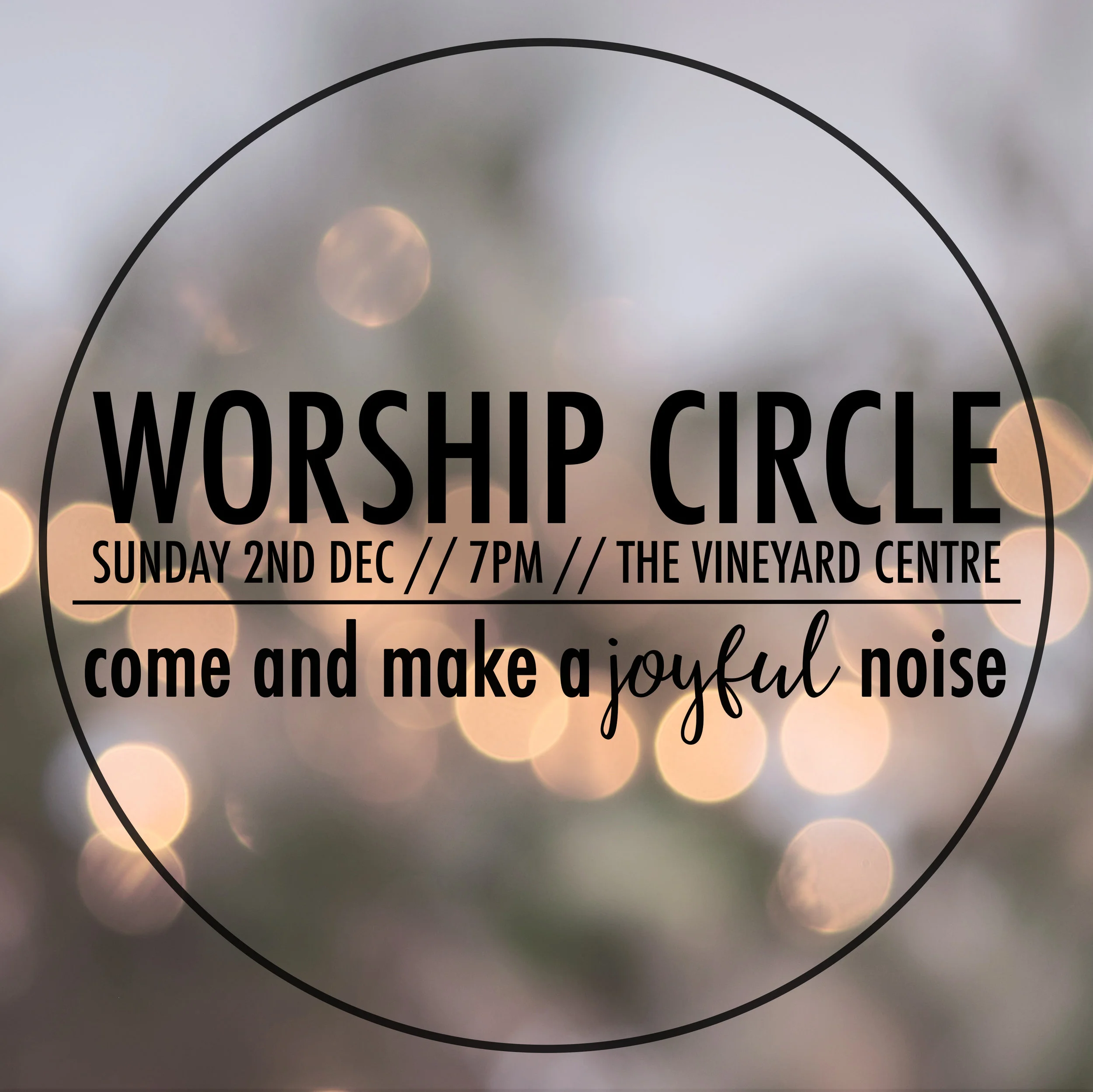 Worship Circle // 2nd Dec — Kingdom Vineyard Church | St. Andrews