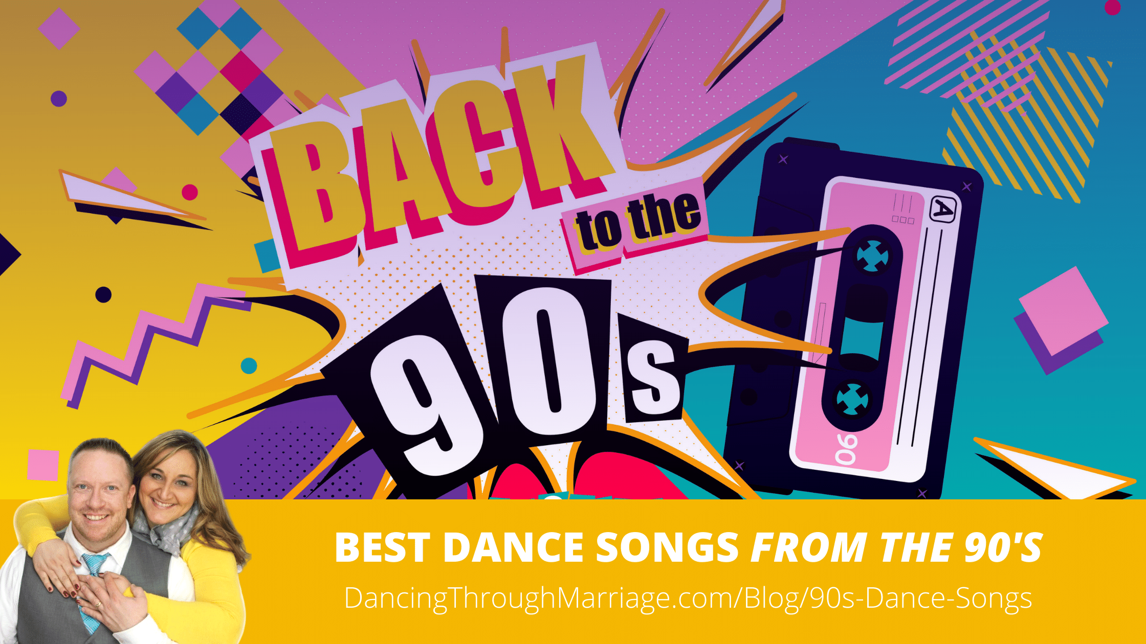 Best Dance Songs From The 90 s To Bust A Move With Your Spouse