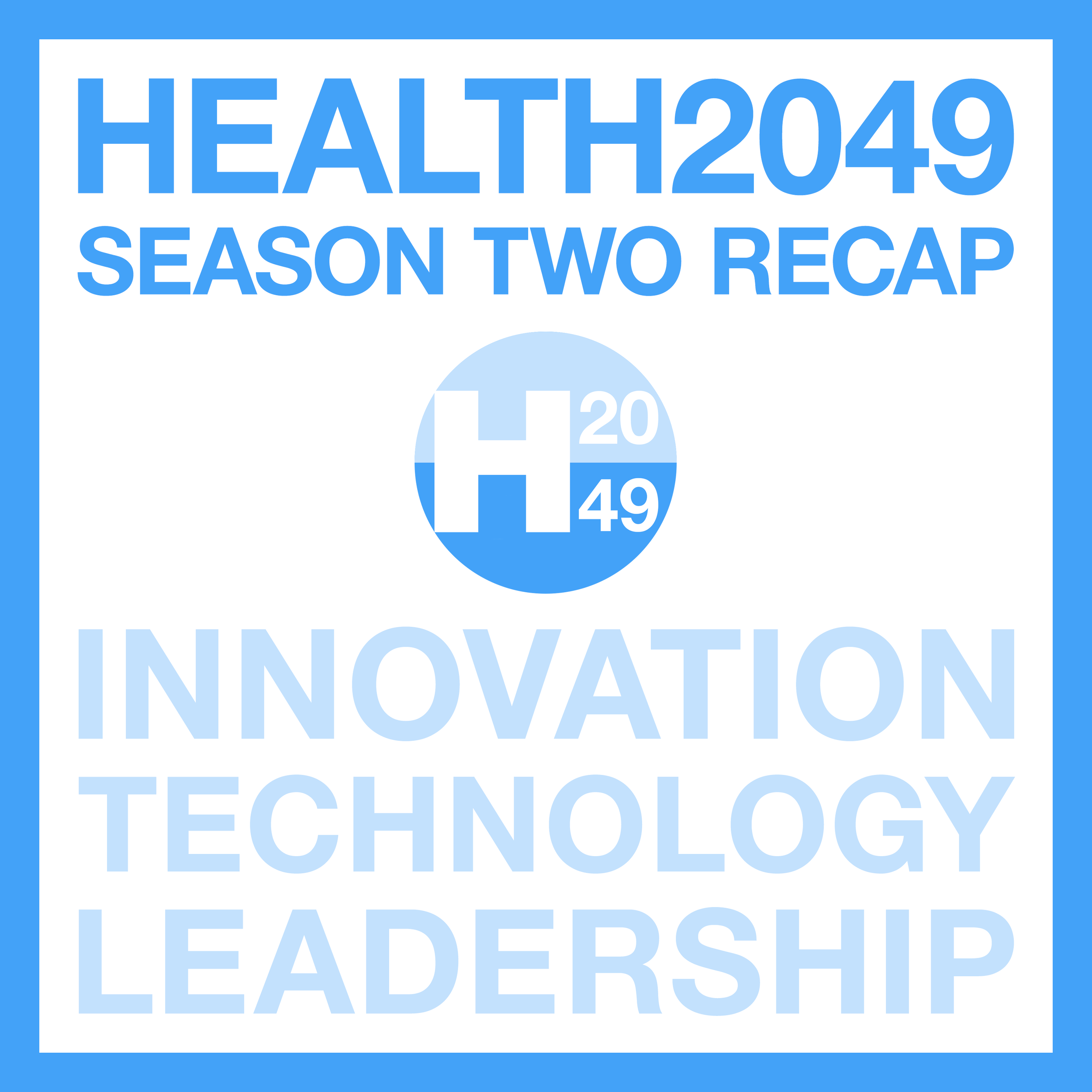 Health 2049: Season Two Recap with Bruce Mau — HSG