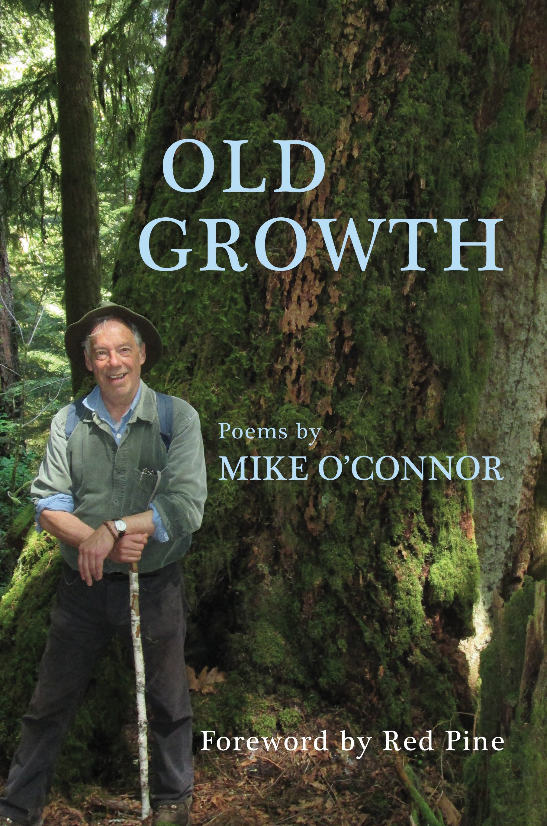 Charles Goodrich reviews Mike O'Connor's OLD GROWTH: NEW AND SELECTED ...