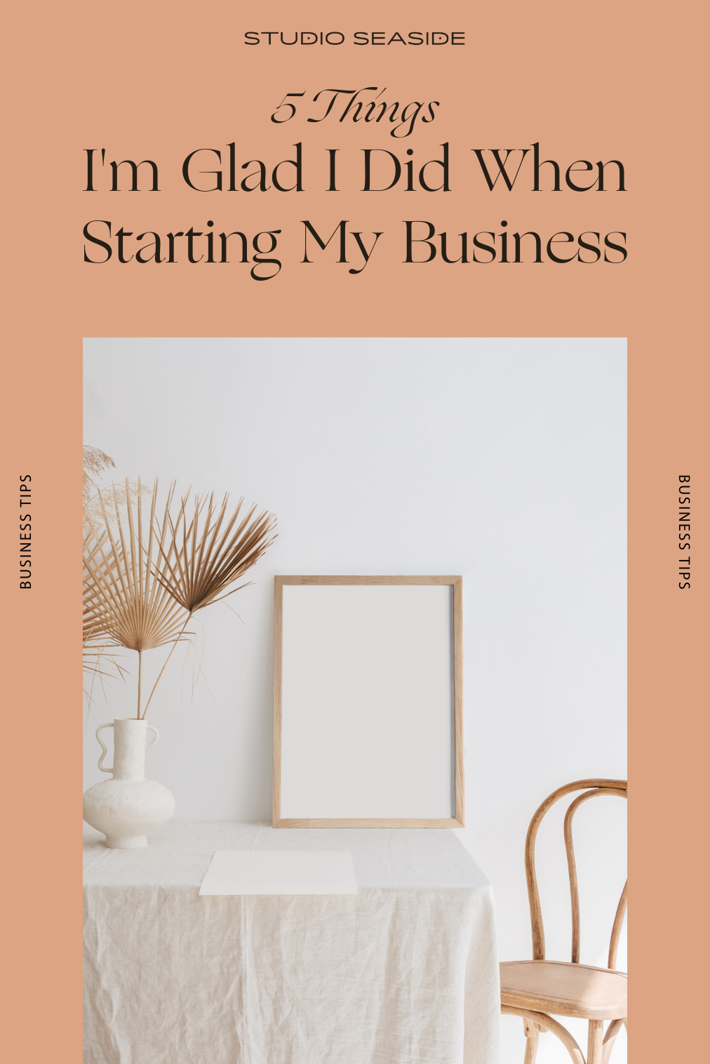 5 Things I'm Glad I Did When Starting My Business — Studio Seaside