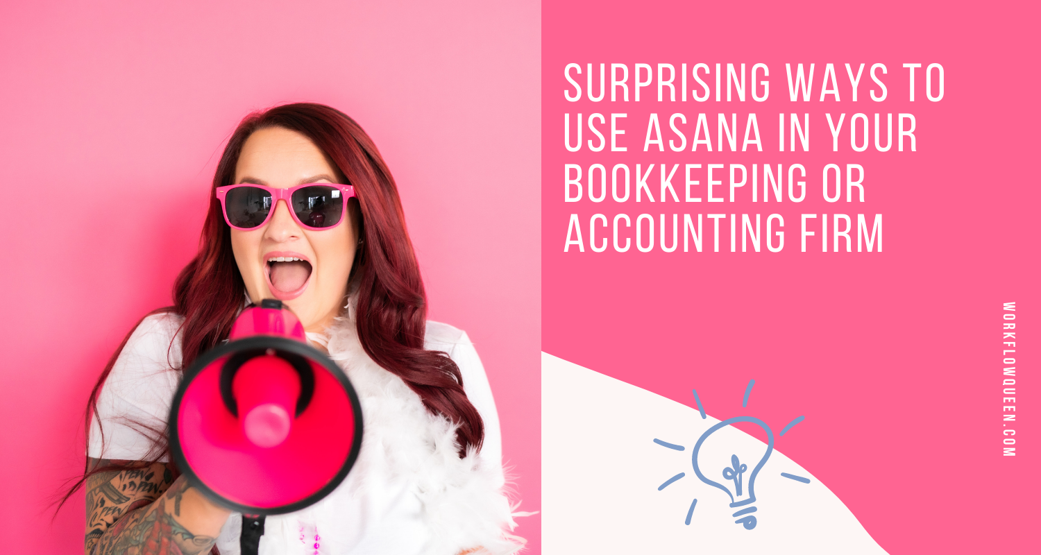 Blog — Workflow Queen - Asana for Bookkeepers