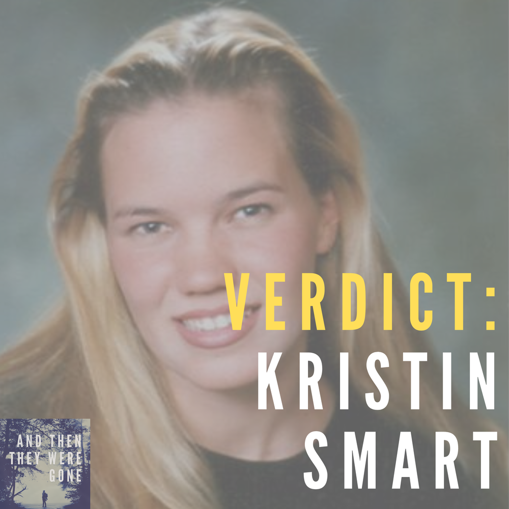 The Verdict: Kristin Smart — And Then They Were Gone