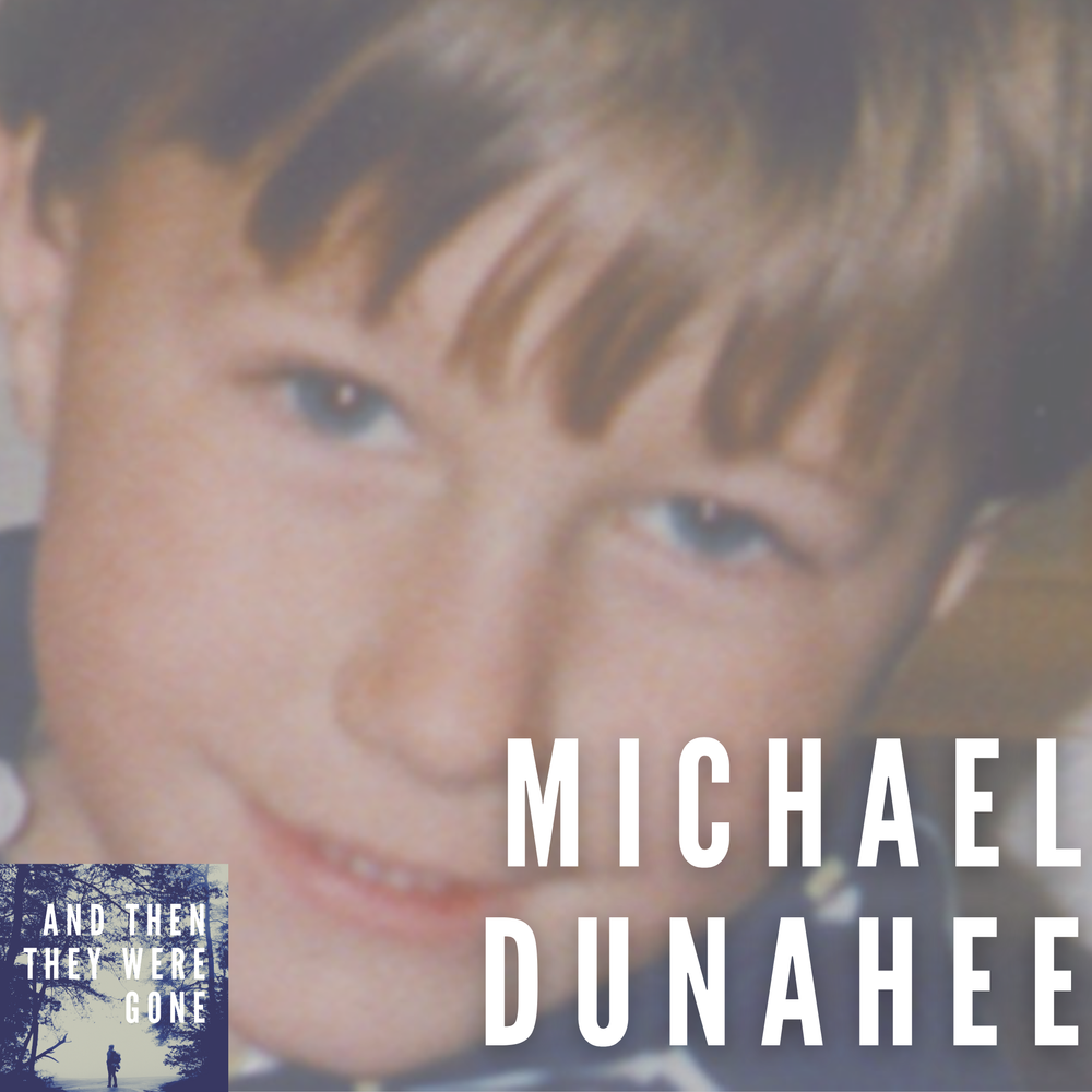 The Unsolved Mystery of Michael Dunahee: A Search for Answers — And ...