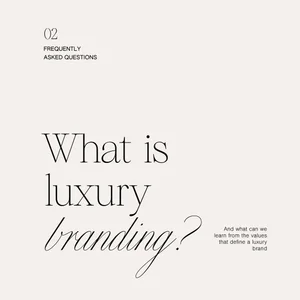 Luxury Branding (Pt. 01) — What Is It and What Values Define It? — Slow ...