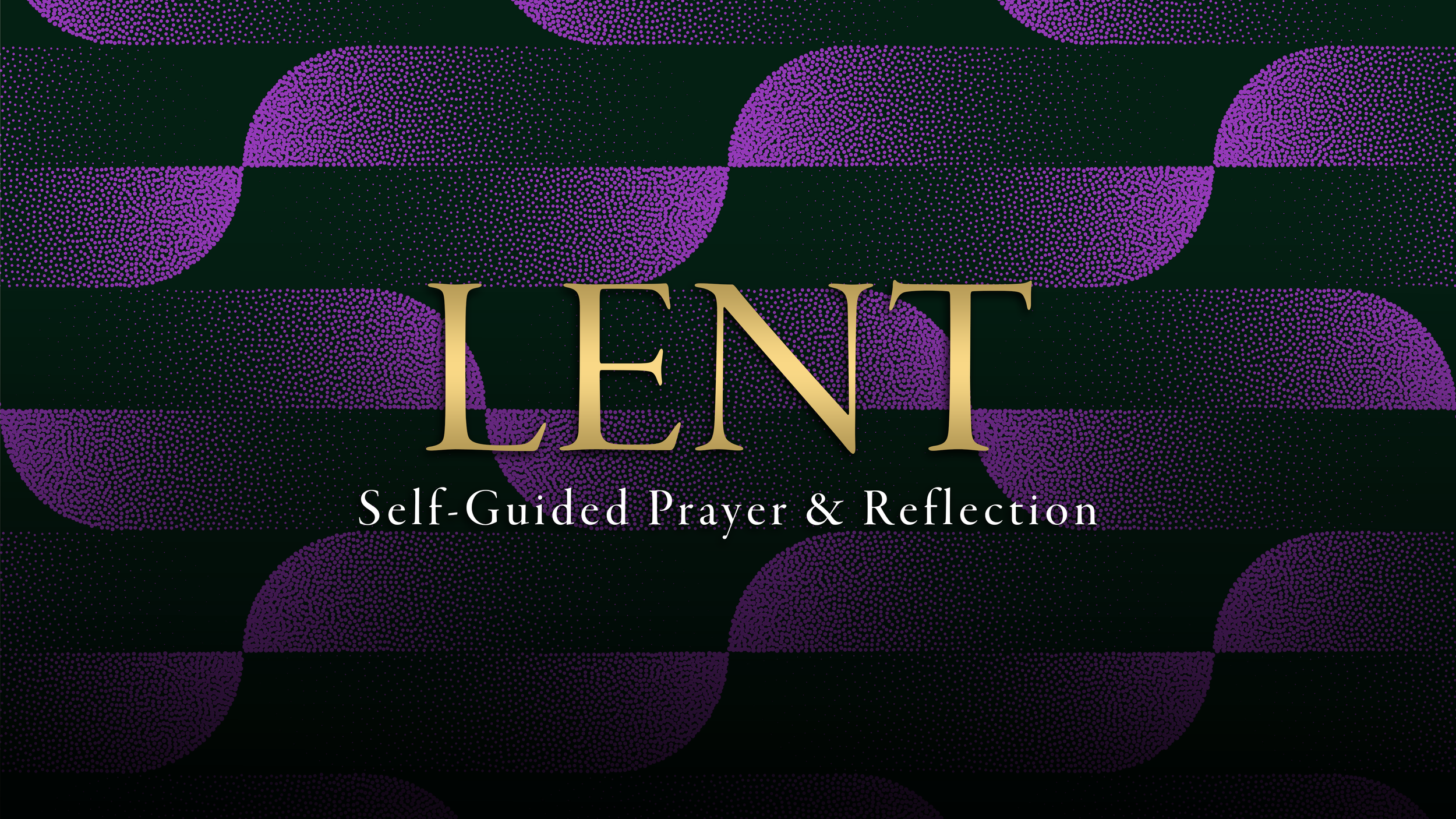 Lenten Prayer and Reflection — St. Mark's Community Church