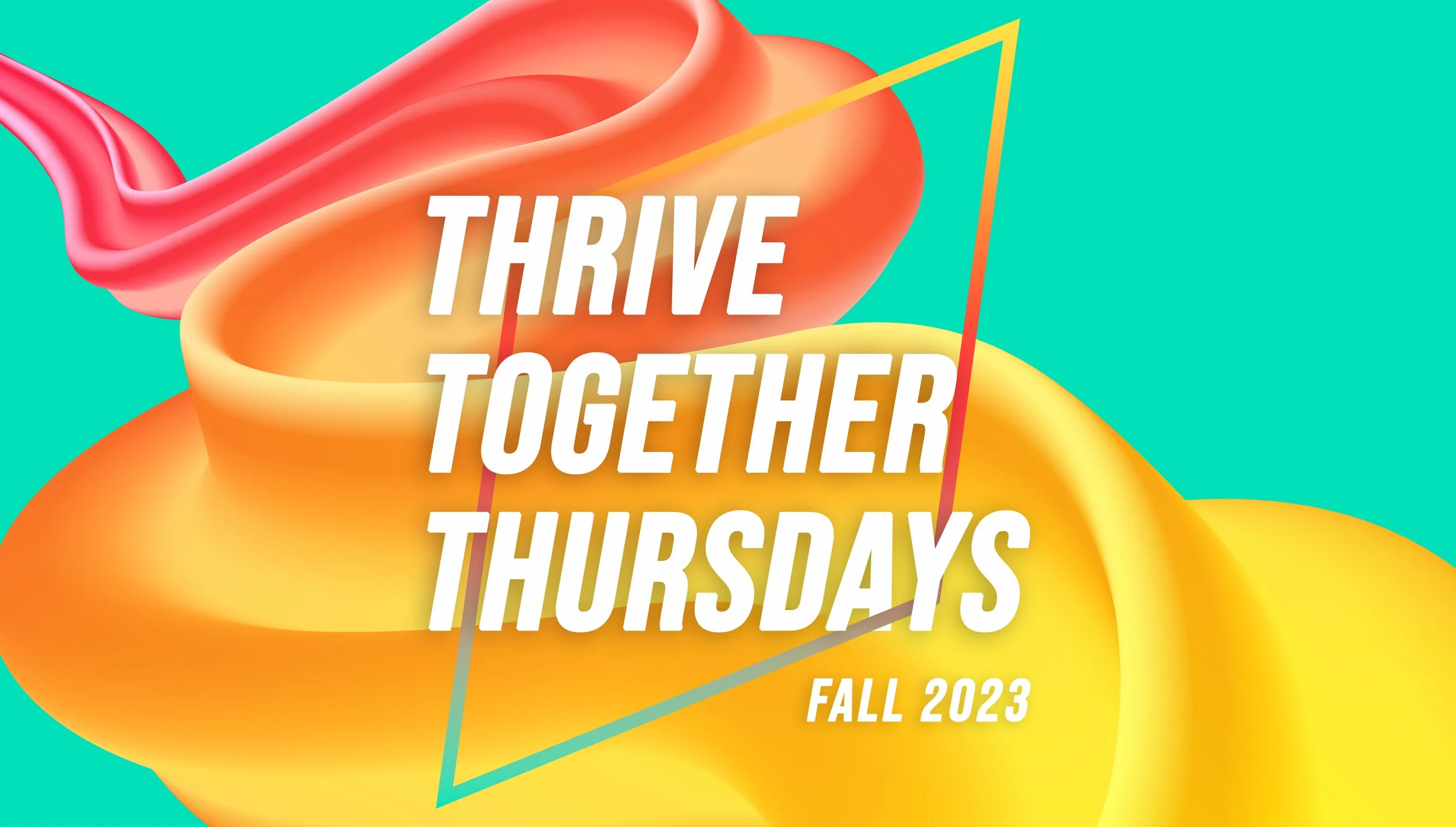 Thrive Together Thursdays (Group Vision Night) — St. Mark's Community ...