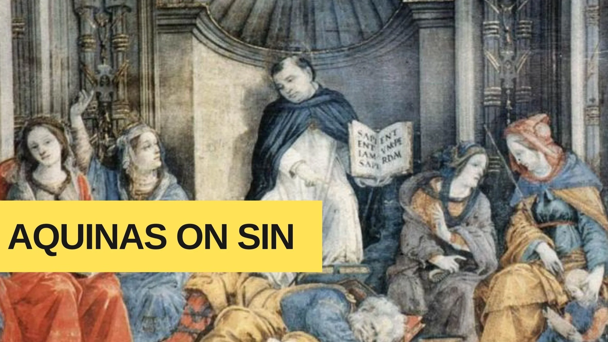 Aquinas on Sin - A Summa Reading Group — Thomistic Institute