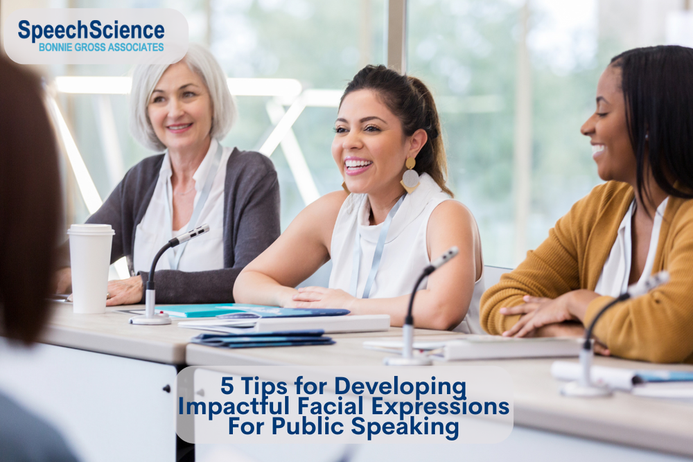 5 Tips for Developing Powerful Facial Expressions For Public Speaking
