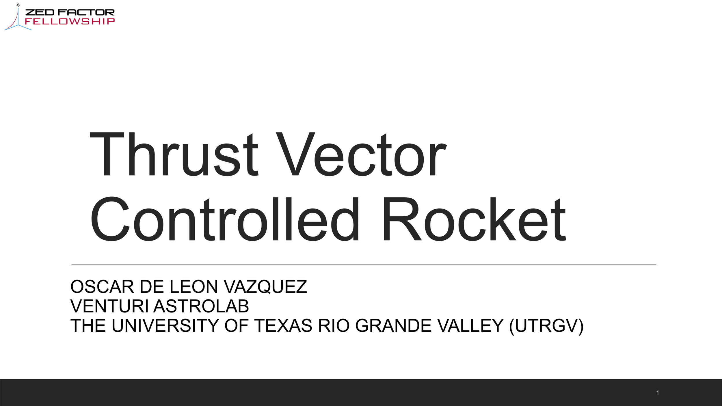 Thrust Vector Controlled Rocket by Oscar De Leon Vazquez — Zed Factor ...