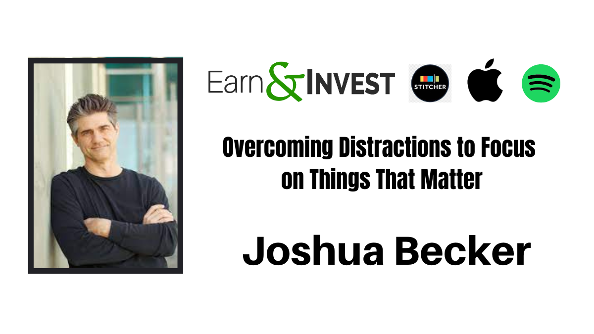 How to Focus on Things That Matter — Earn & Invest