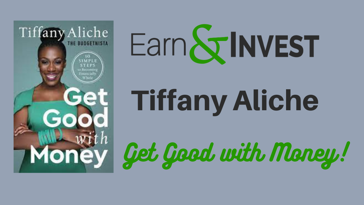 Get Good with Money! — Earn & Invest