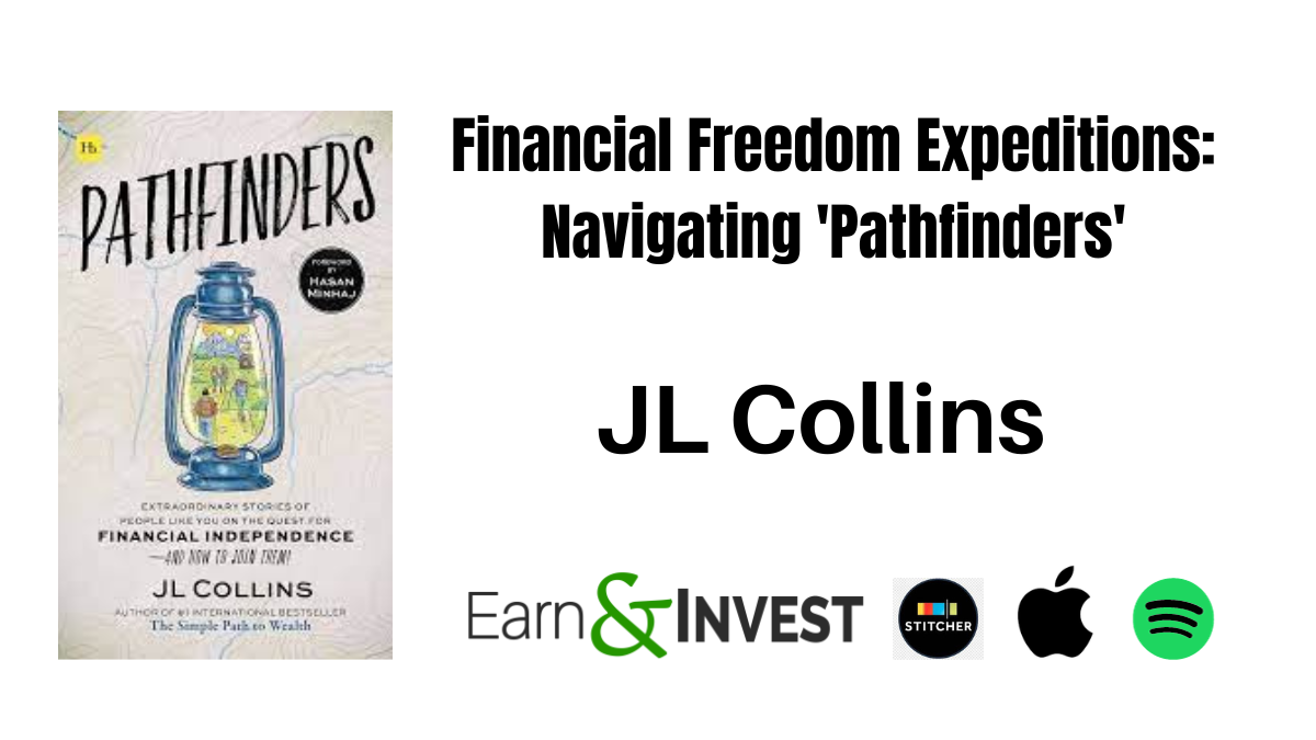 Financial Freedom Expeditions: Navigating 'Pathfinders' — Earn & Invest