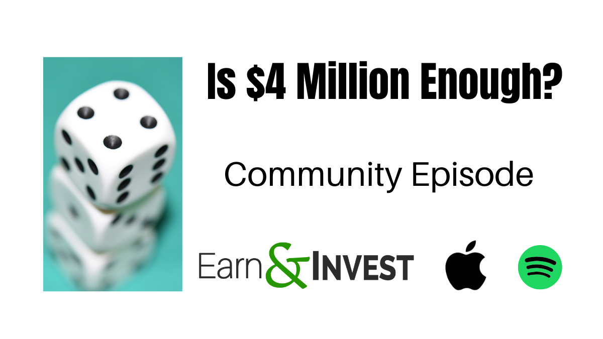 Is $4 Million Enough? — Earn & Invest
