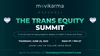 Movikarma announces groundbreaking Trans Equity Summit — Movikarma