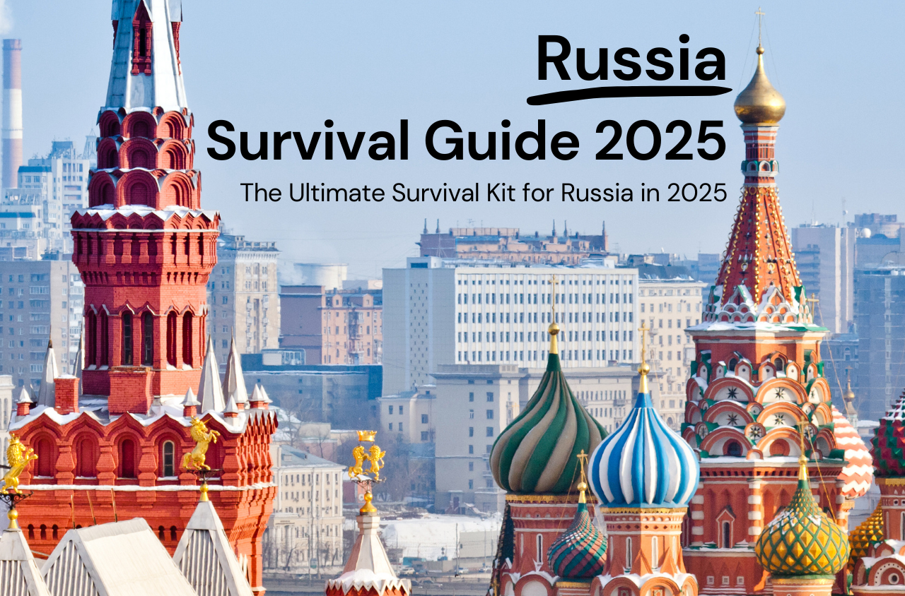 Russia Survival Kit for 2025 — Matt and Julia
