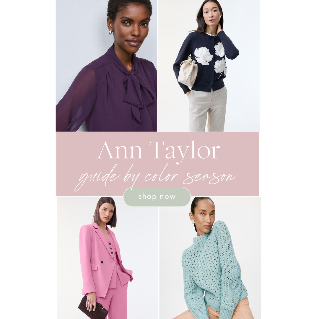 Ann Taylor by Season — Created Colorful