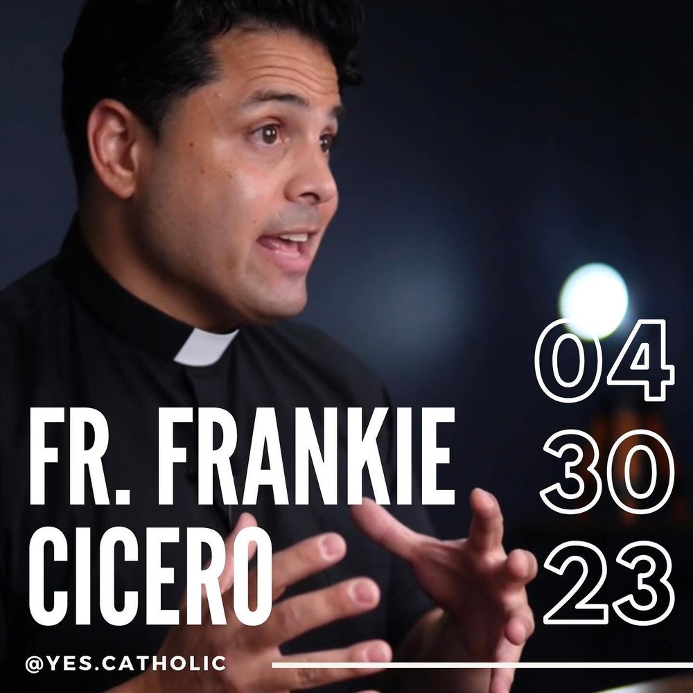 Fr. Frankie Cicero — Yes Catholic