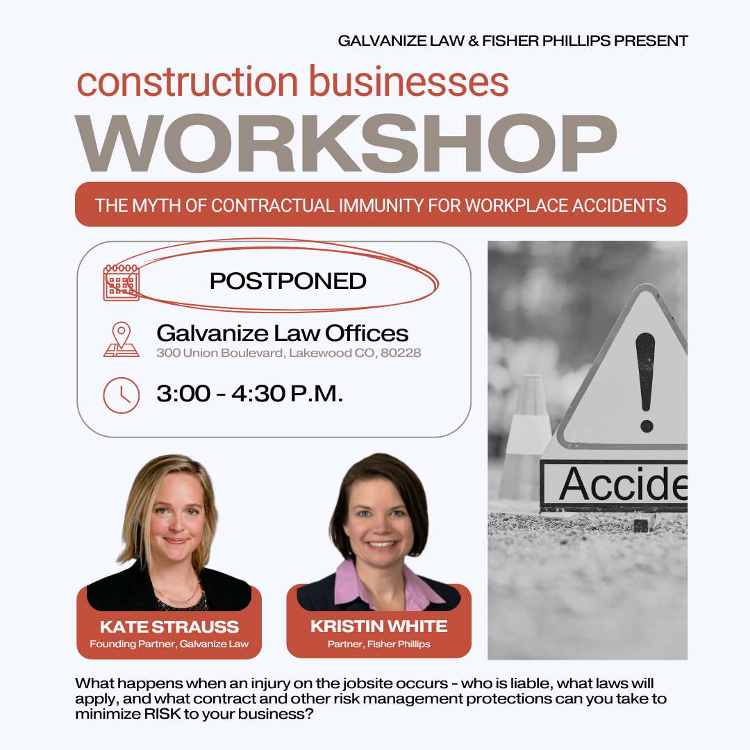 The Myth of Contractual Immunity for Workplace Accidents Workshop & Happy Hour — Galvanize.Law