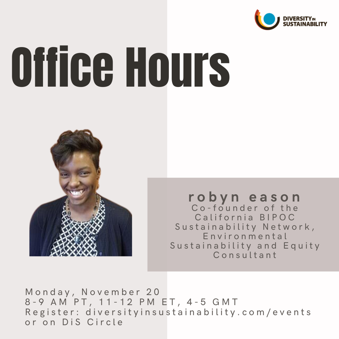 DiS Office Hours with robyn eason — Diversity in Sustainability