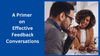A Primer on Effective Feedback Conversations — Total Life Leadership