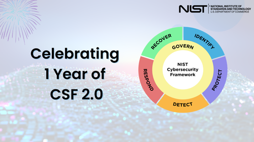 One Year of NIST Cybersecurity Framework (CSF) 2.0: What’s New and What ...