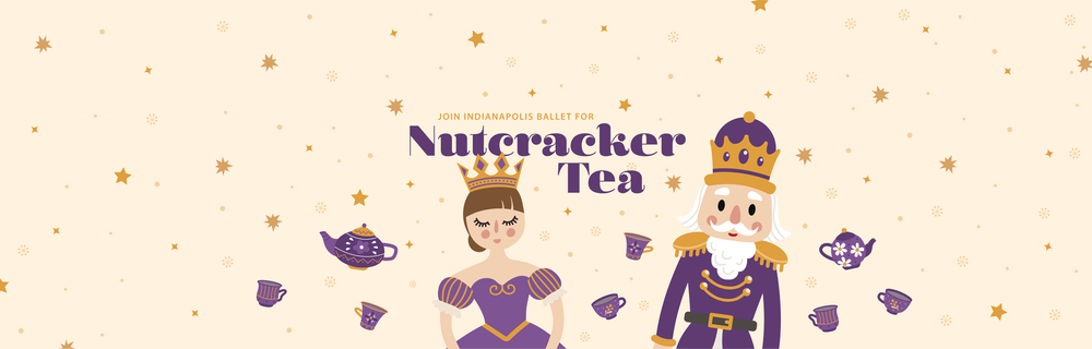 Nutcracker Tea — Indianapolis Ballet