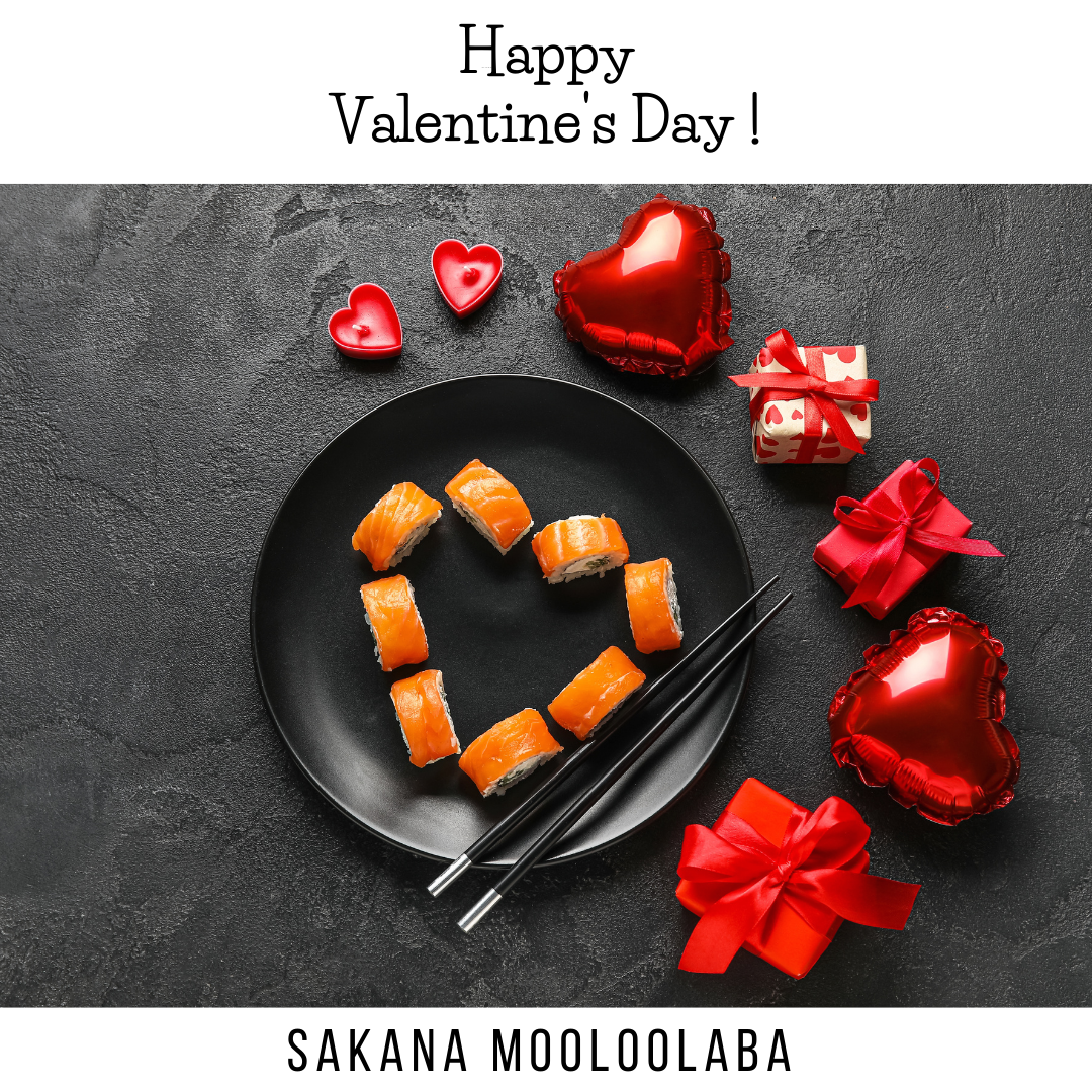 Happy Valentines 2024! — Sakana Sushi Bar