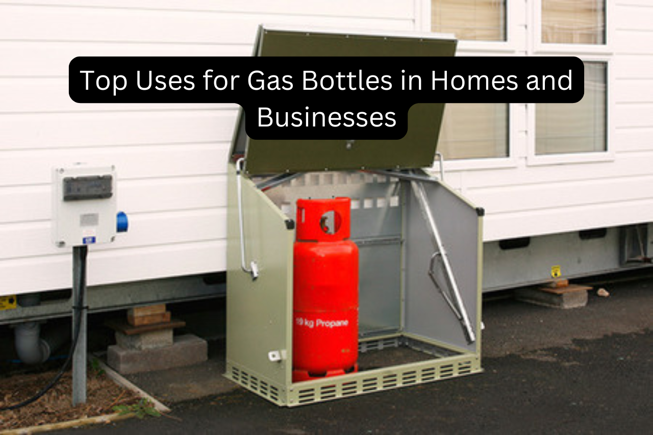 Top Uses for Gas Bottles in Homes and Businesses — Gas Bottles Wimbledon
