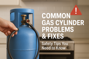 Common Gas Cylinder Problems & How to Fix Them — Gas Bottles Wimbledon