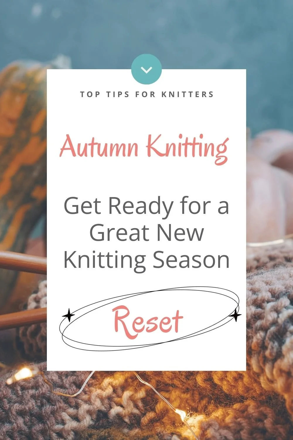 Autumn Knitting Reset: Get Ready for a Great New Knitting Season ...