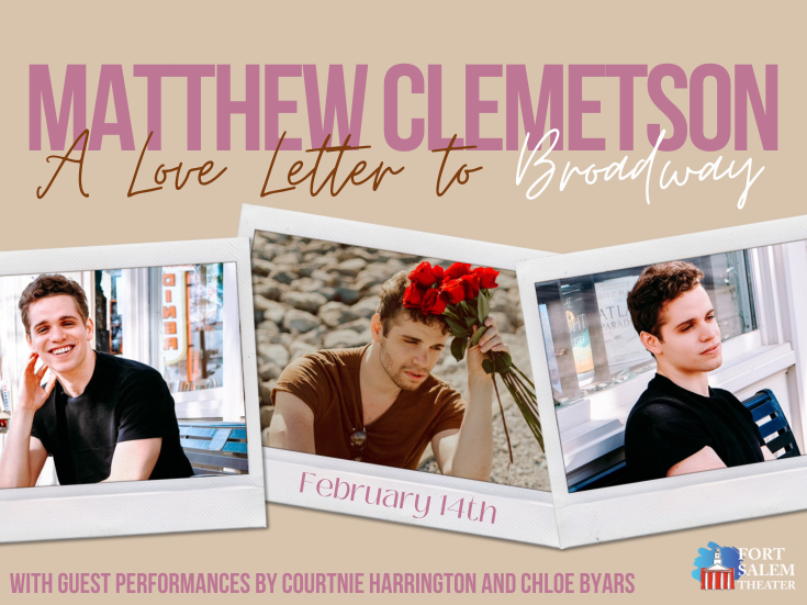 Valentine's Day Cabaret Featuring Matthew Clemetson — Fort Salem Theater