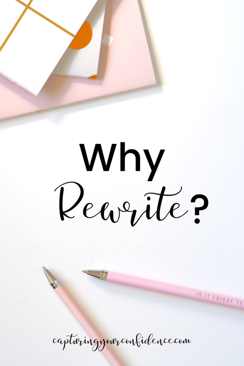 4 Simple Steps to Stop Unnecessary Rewriting — Capturing Your Confidence