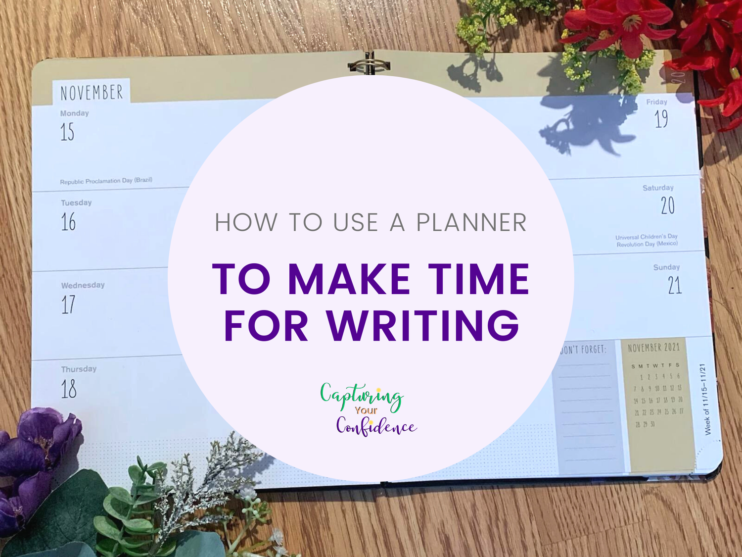 How to Use a Planner to Make Time for Writing — Capturing Your Confidence