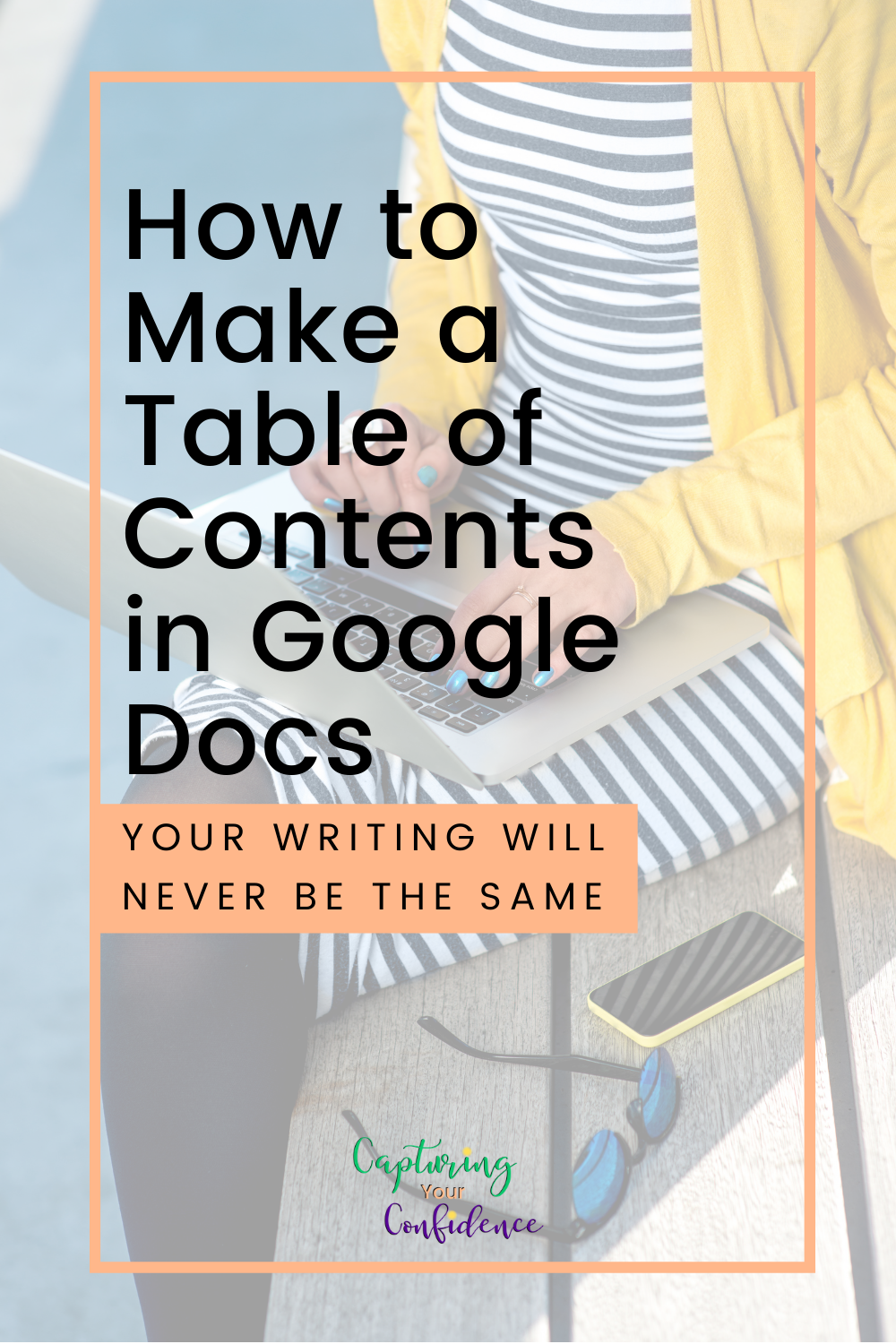 How to Make a Table of Contents in Google Docs — Capturing Your Confidence